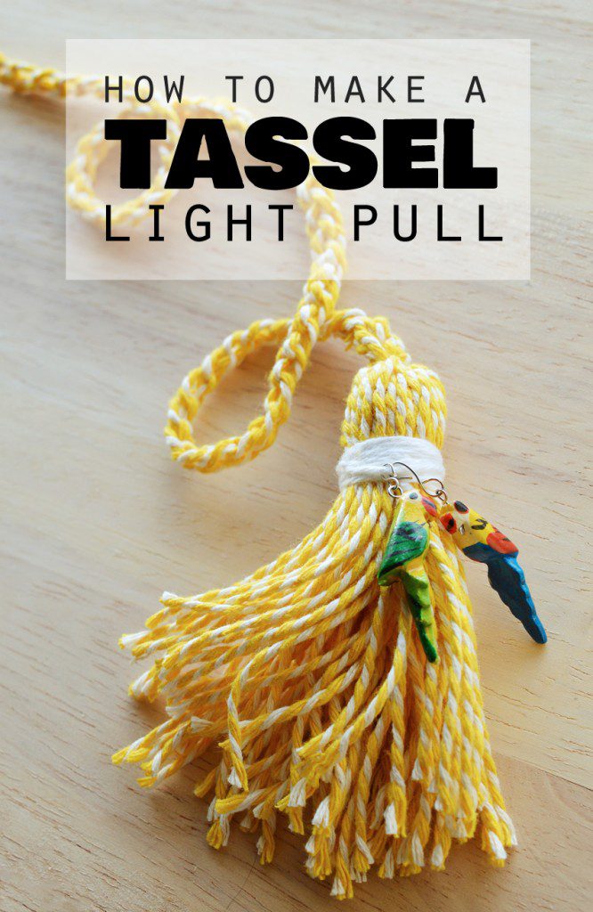 DIY Tassel Light Pull