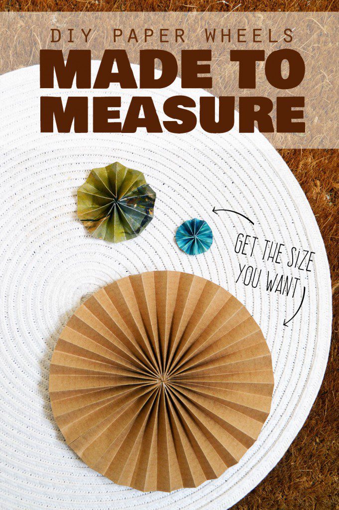 DIY Paper Wheels: How to get the size you want